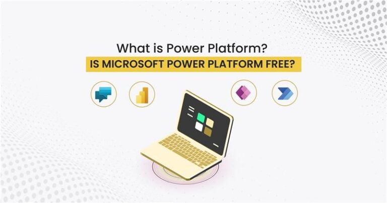 What is Power Platform? Is Microsoft Power Platform Free?